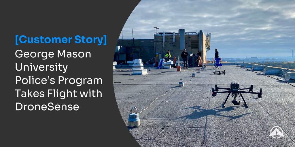 GMU Police's Program Takes Flight with DroneSense